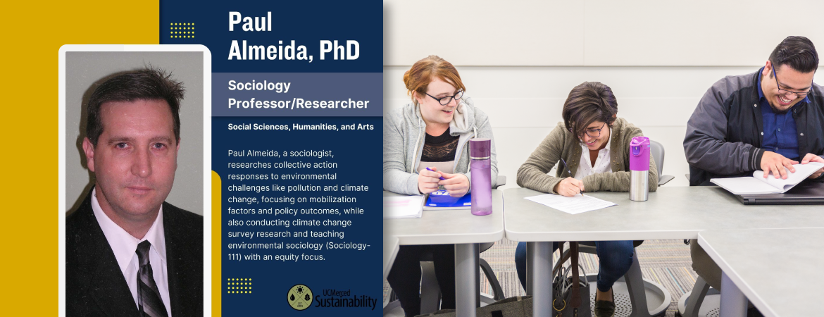 Paul Almeida is the Current Faculty Highlight at UC Merced ...